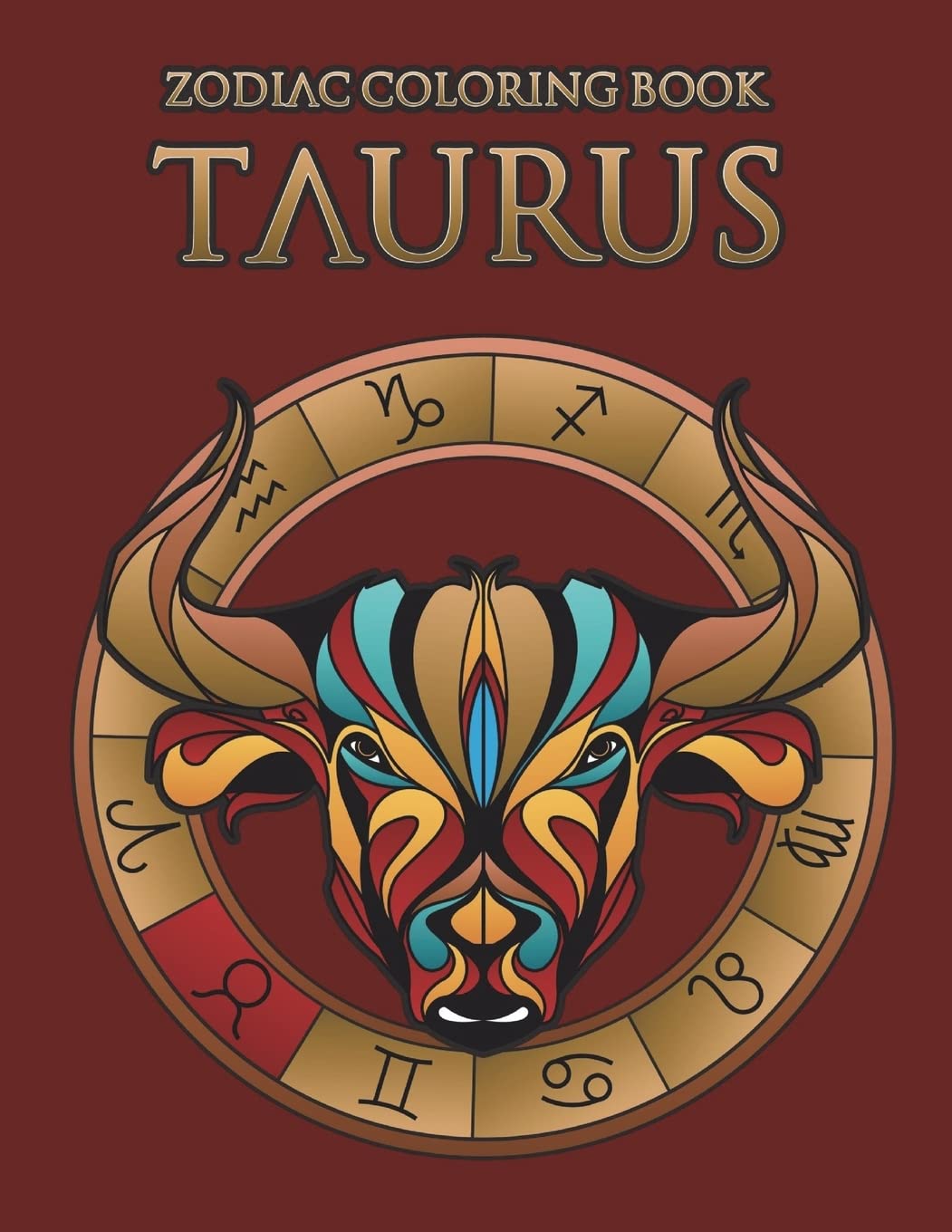 Zodiac Coloring Book: Taurus: Astrology Coloring Book for Adults and ...