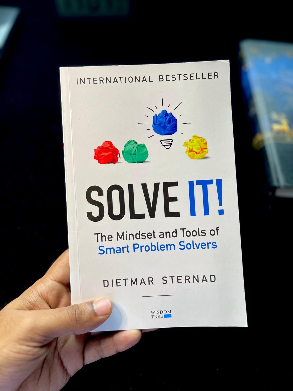 Buy Solve It!: The Mindset and Tools of Smart Problem Solvers Book ...