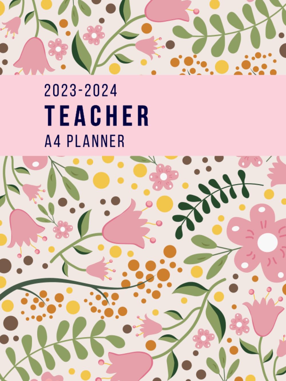 Teacher Lesson Planner 2023-2024: A4 Academic Diary 2023-2024 August ...