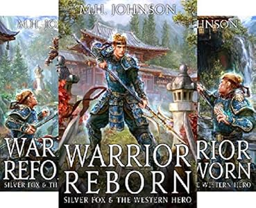 Amazon.com: Silver Fox & The Western Hero: Warrior Reforged: A LitRPG/Wuxia Novel - Book 2 eBook ...