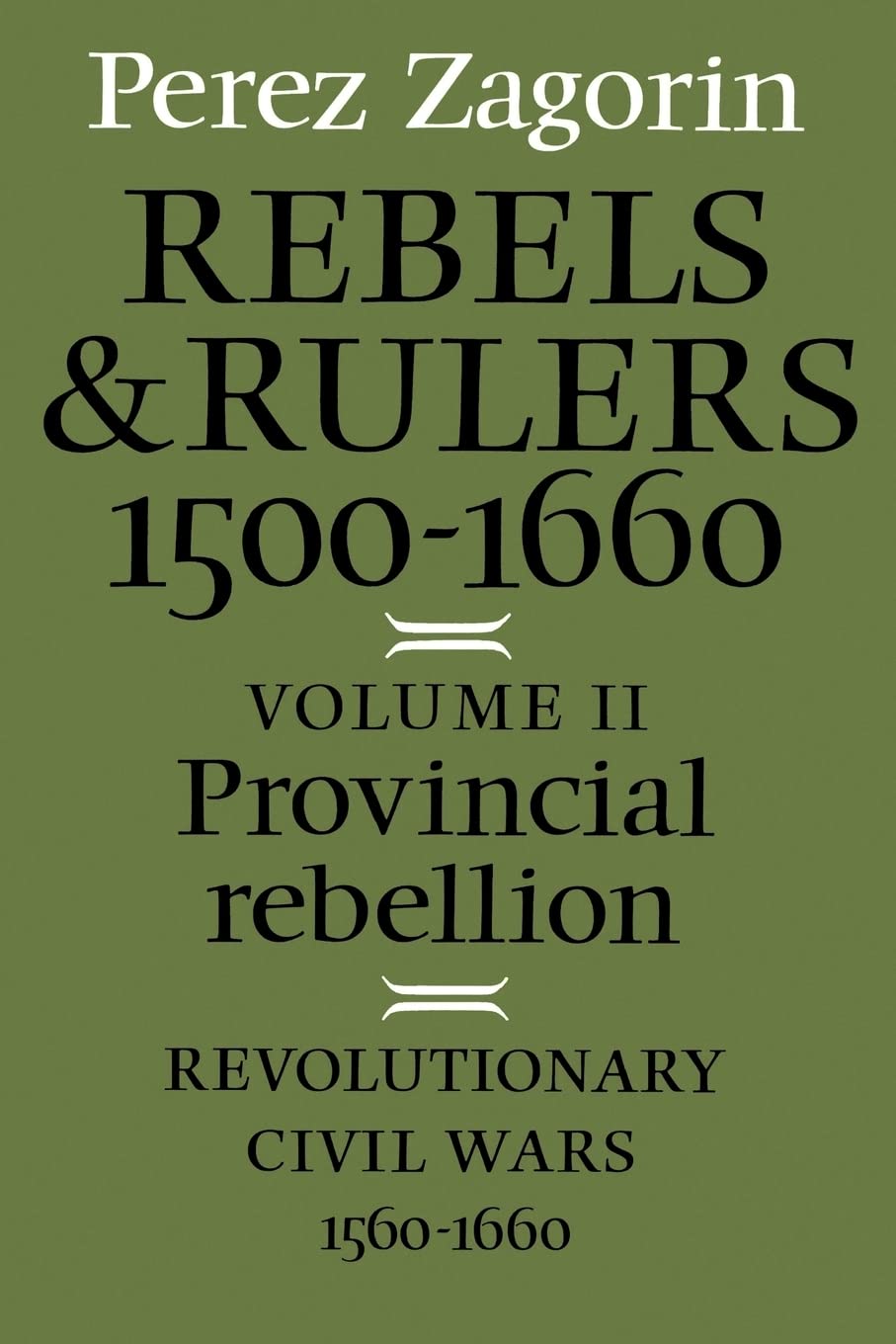 Zagorin Rebels And Rulers Of Rome Shaping History