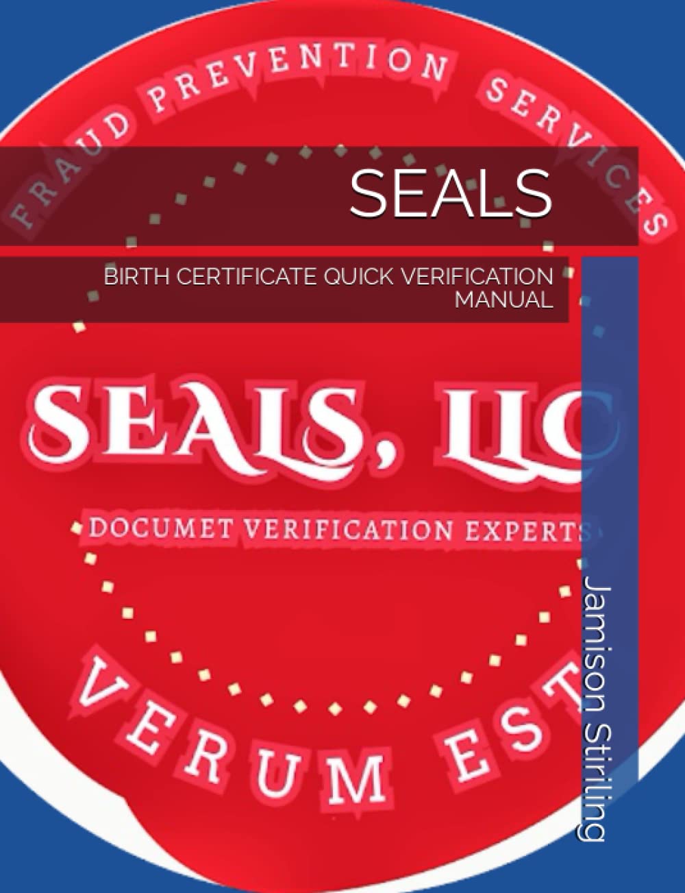 SEALS: BIRTH CERTIFICATE QUICK VERIFICATION MANUAL (SEALS - US, US ...