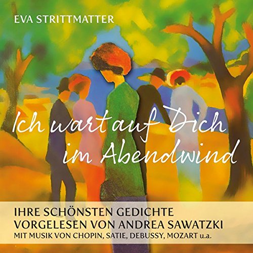Ich wart auf dich im Abendwind - Die schönsten Gedichte von Eva ...