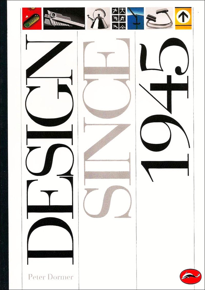 Design Since 1945 (World of Art): Dormer, Peter: 9780500202616: Amazon ...