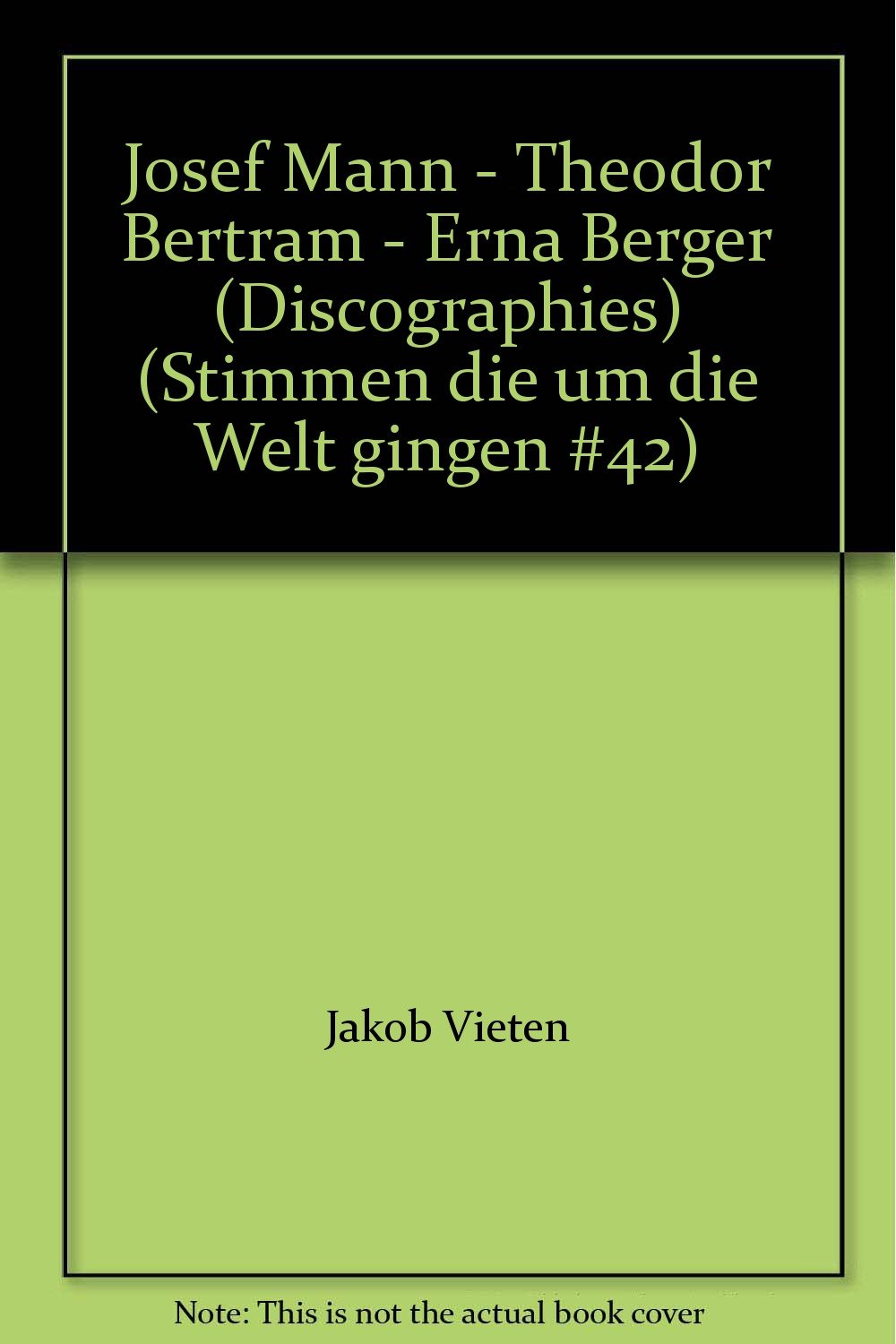 Amazon.com: Josef Mann - Theodor Bertram - Erna Berger (Discographies ...