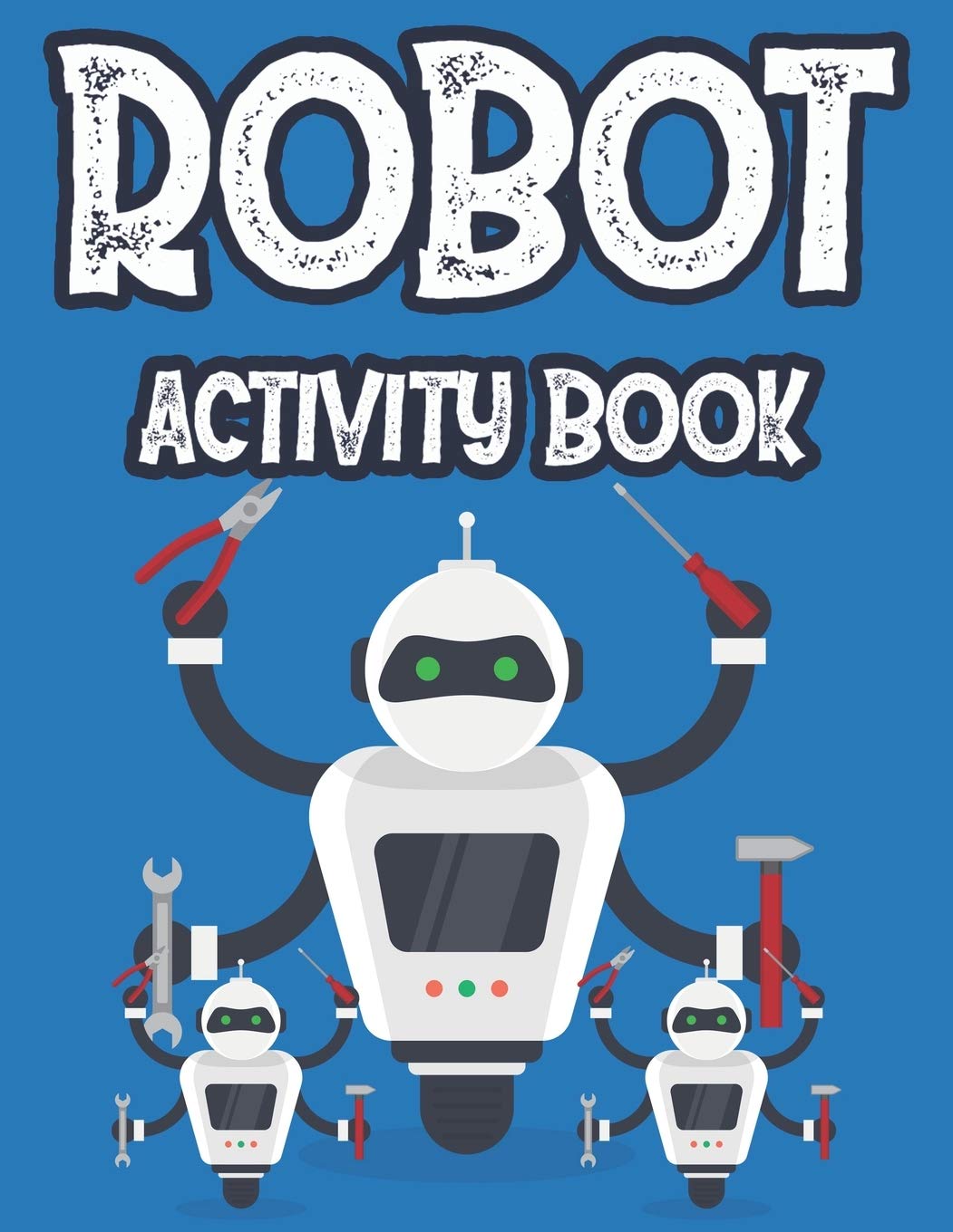 Buy Robot Activity Book: Designs And Illustrations Of Robots To Color ...