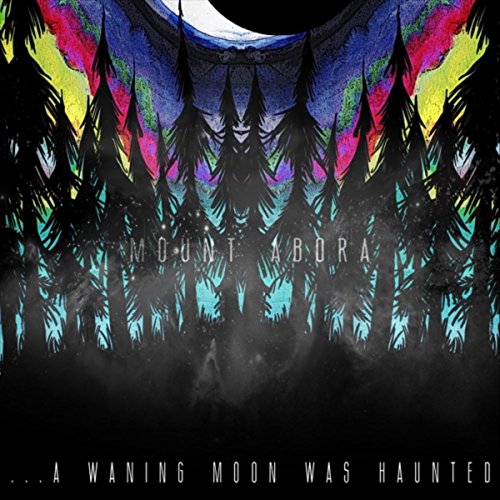 Amazon.com: ...A Waning Moon Was Haunted : Mount Abora: Digital Music