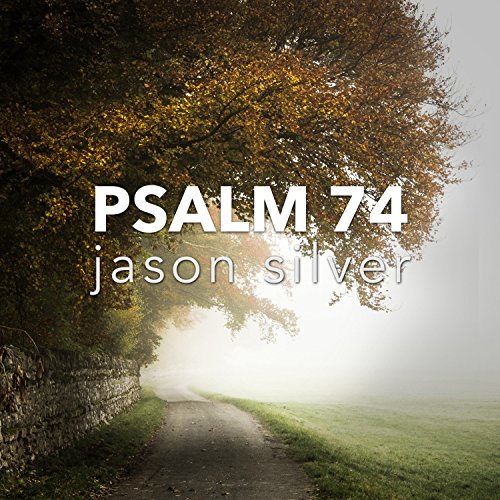 O God, Why? Psalm 74 de Jason Silver sur Amazon Music Unlimited