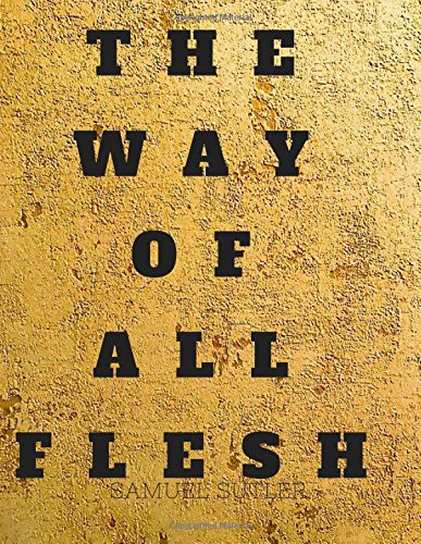 Buy The Way of All Flesh Book Online at Low Prices in India | The Way ...