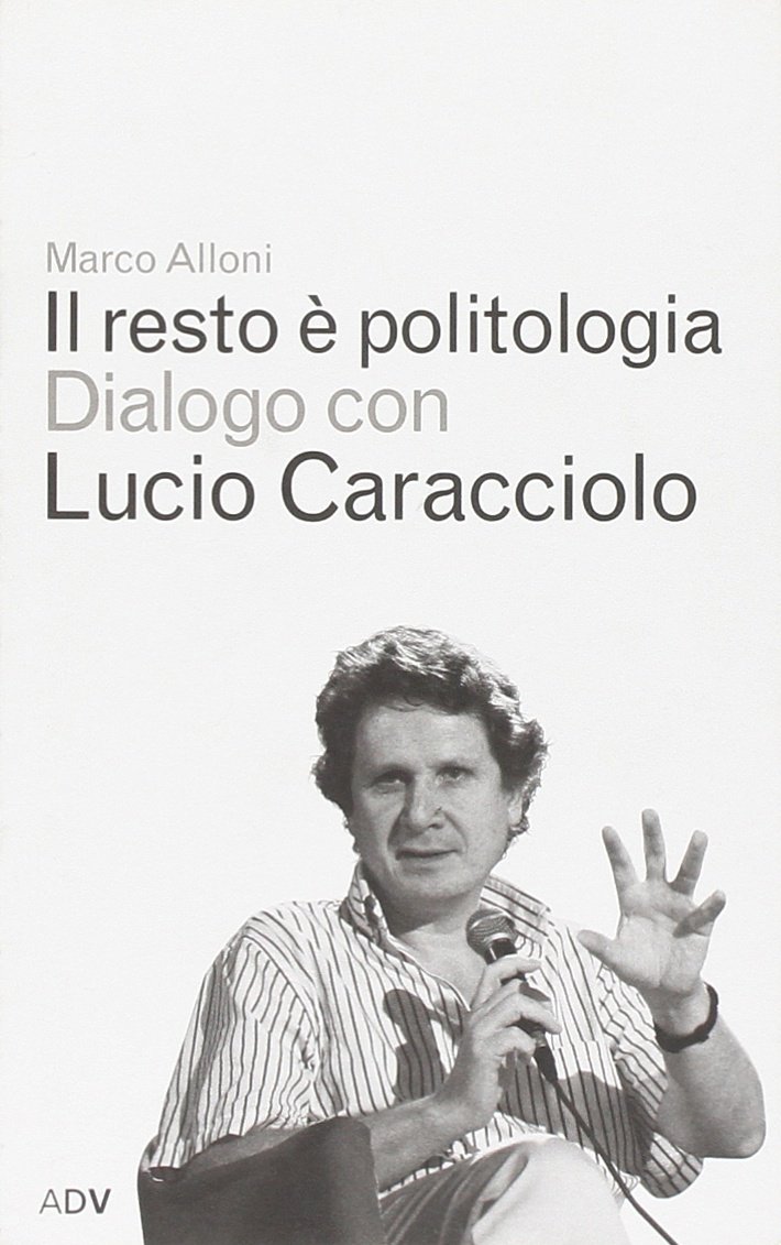 Amazon.co.jp: Il resto è politologia : Marco Alloni, Lucio Caracciolo: 本