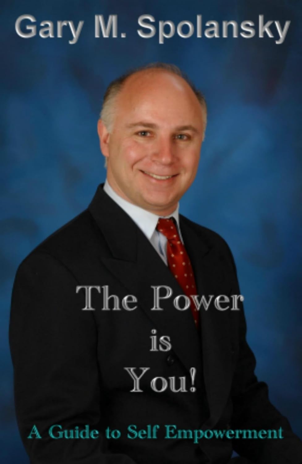 The Power is You!: A Guide to Self Empowerment - Kindle edition by ...