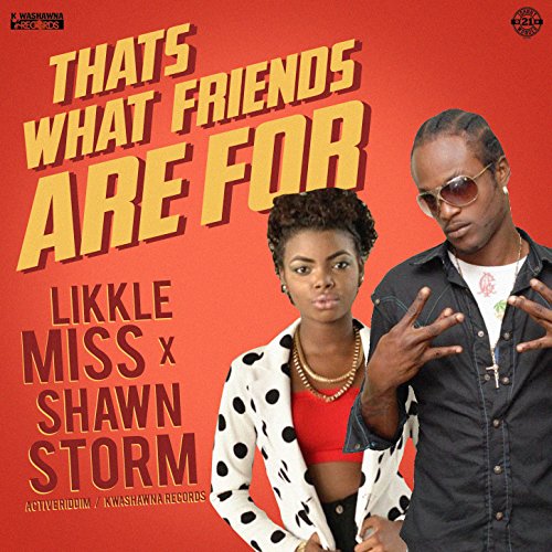 That's What Friends Are For by Likkle Miss, Shawn Storm on Amazon Music ...