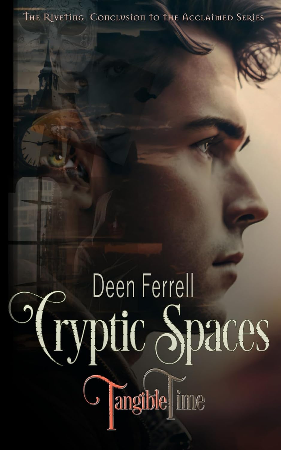 Amazon.com: Cryptic Spaces: Tangible Time: 9798866307166: Ferrell, Deen ...