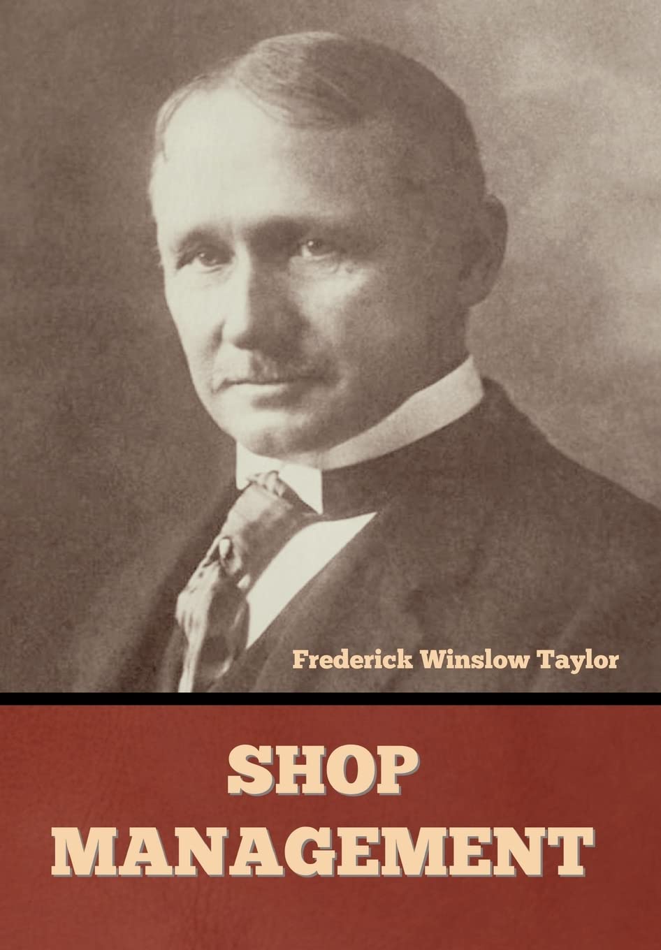 Shop Management: Taylor, Frederick Winslow: 9781644395684: Amazon.com ...