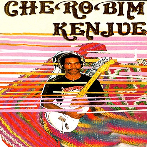 Play Cherobim Kenjue Vol 1 by CHEROBIM KENJUE on Amazon Music