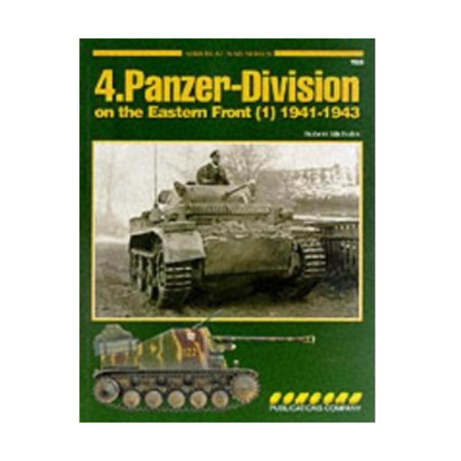 4th Panzer Division on the Eastern Front 1941-1943: Michulec, Robert ...