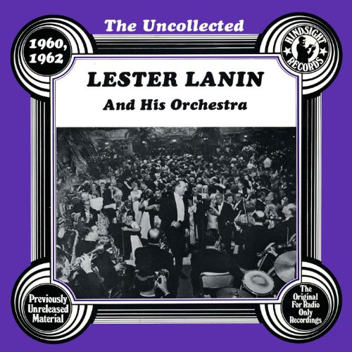 Play The Uncollected: Lester Lanin And His Orchestra by Lester Lanin ...