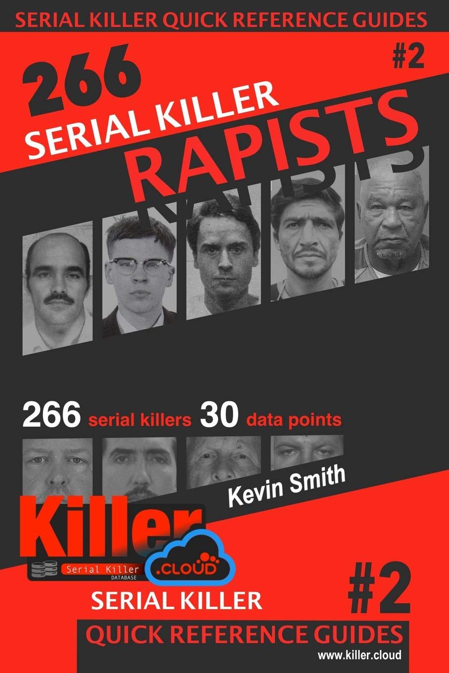 Amazon | Serial Killer Rapists: Serial Killer Quick Reference Guides #2 ...