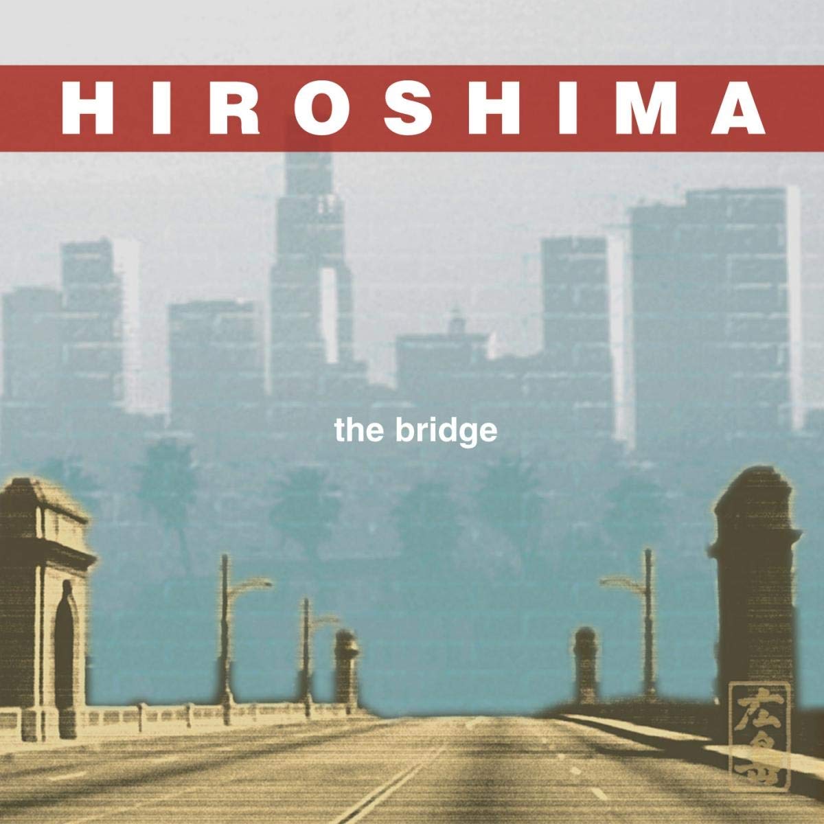 HIROSHIMA - Bridge - Amazon.com Music