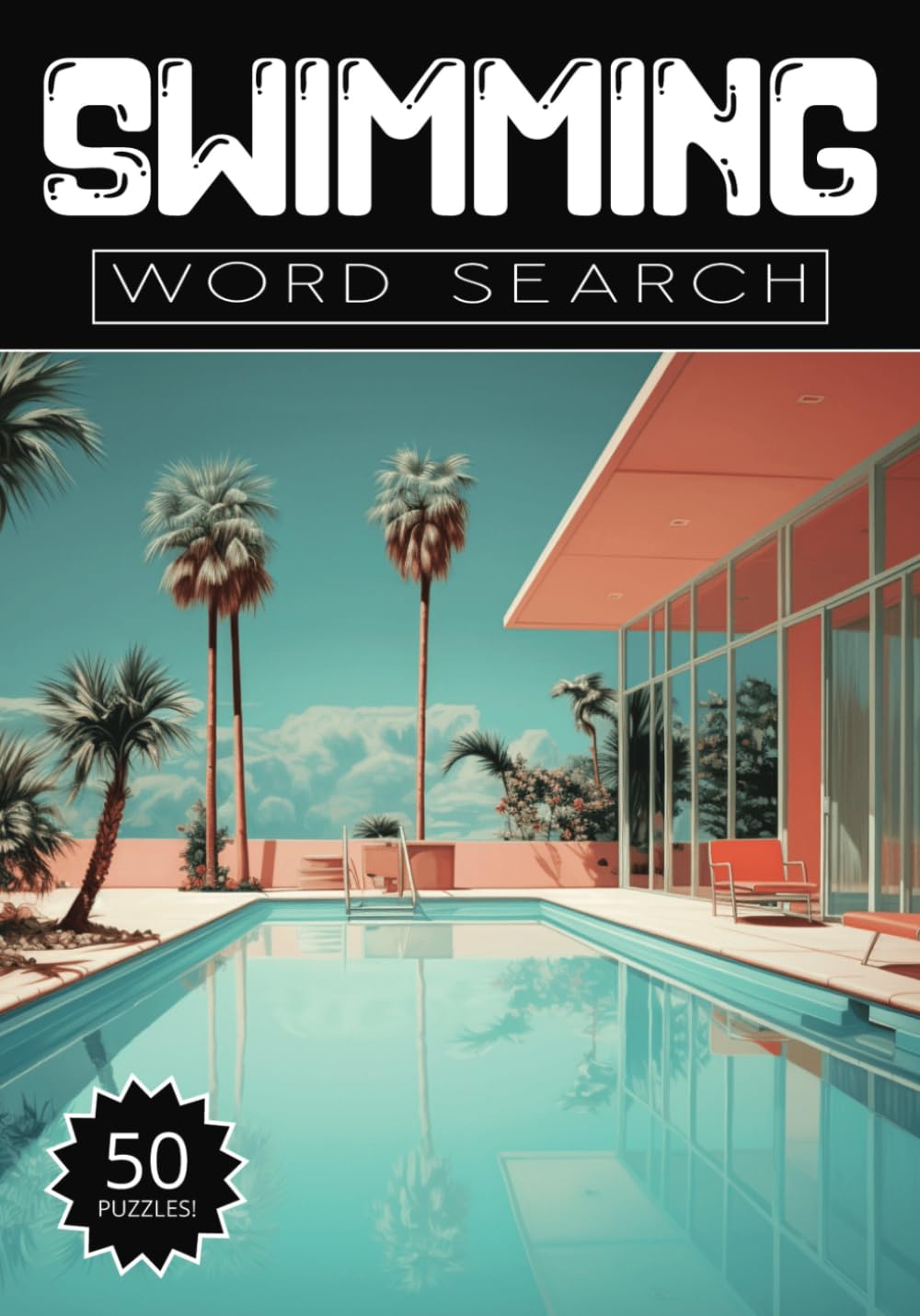 Swimming Word Search: 50 Pool Puzzles, Word Find, Vocabulary Activity ...