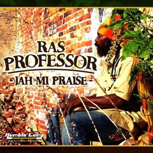 Amazon Music - Ras ProfessorのJah Mi Praise - EP - Amazon.co.jp