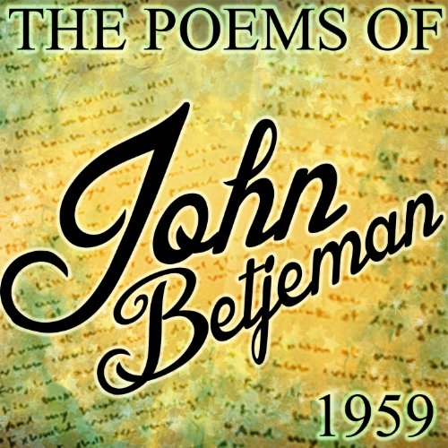 Amazon Music - John BetjemanのThe Poems of John Betjeman 1959 - Amazon.co.jp