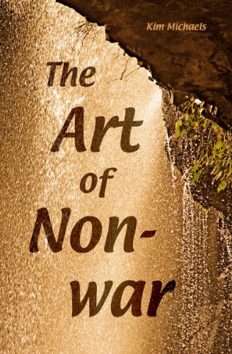 The Art of Non-war - Kindle edition by Michaels, Kim. Politics & Social ...