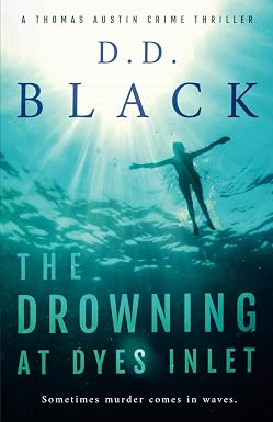Amazon.com: The Drowning at Dyes Inlet (A Thomas Austin Crime Thriller ...