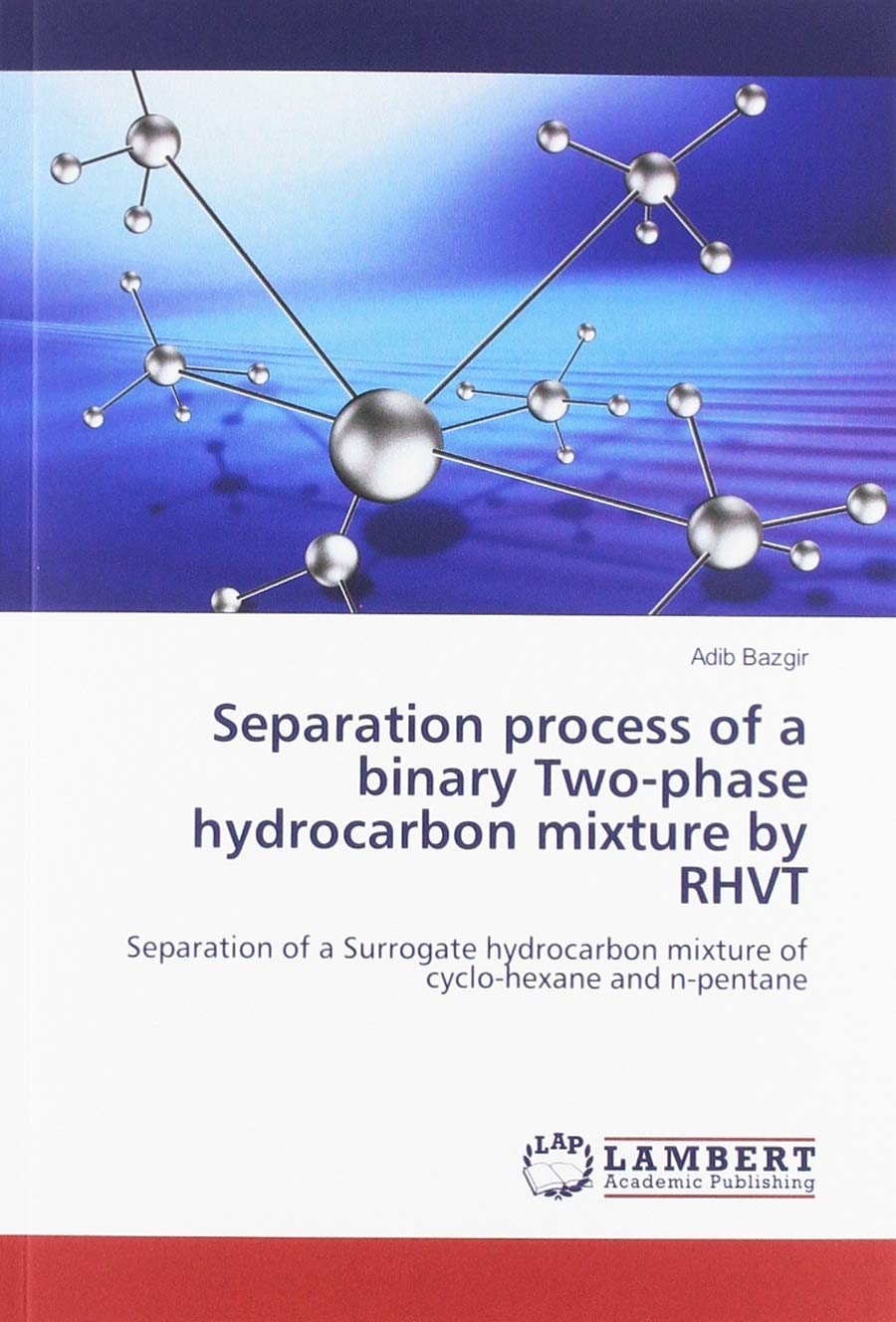 Buy Separation process of a binary Two-phase hydrocarbon mixture by ...