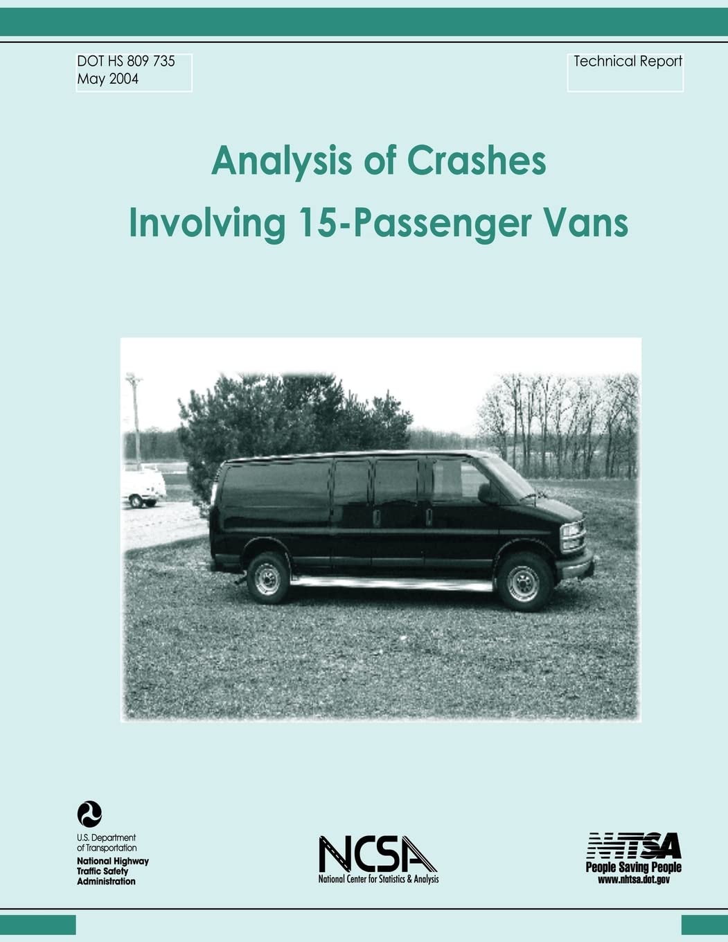 Analysis of Crashes Involving 15-Passenger Vans: NHTSA Technical Report ...