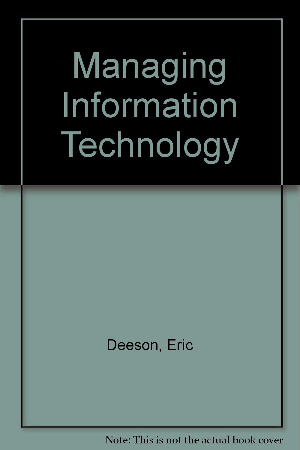 Managing with Information Technology: Deeson, Eric: 9781850912712 ...