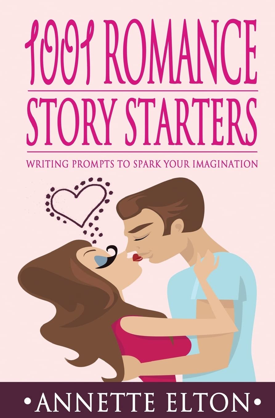 1001 Romance Story Starters: Writing Prompts to Spark Your Imagination ...