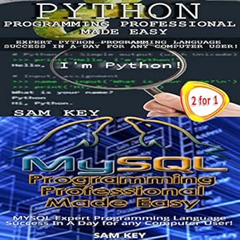 Amazon.com: Python Programming Professional Made Easy & MYSQL Programming Professional Made Easy ...