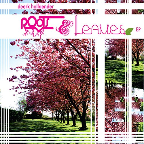 Roots & Leaves EP by Deerk Hollaender on Amazon Music - Amazon.com