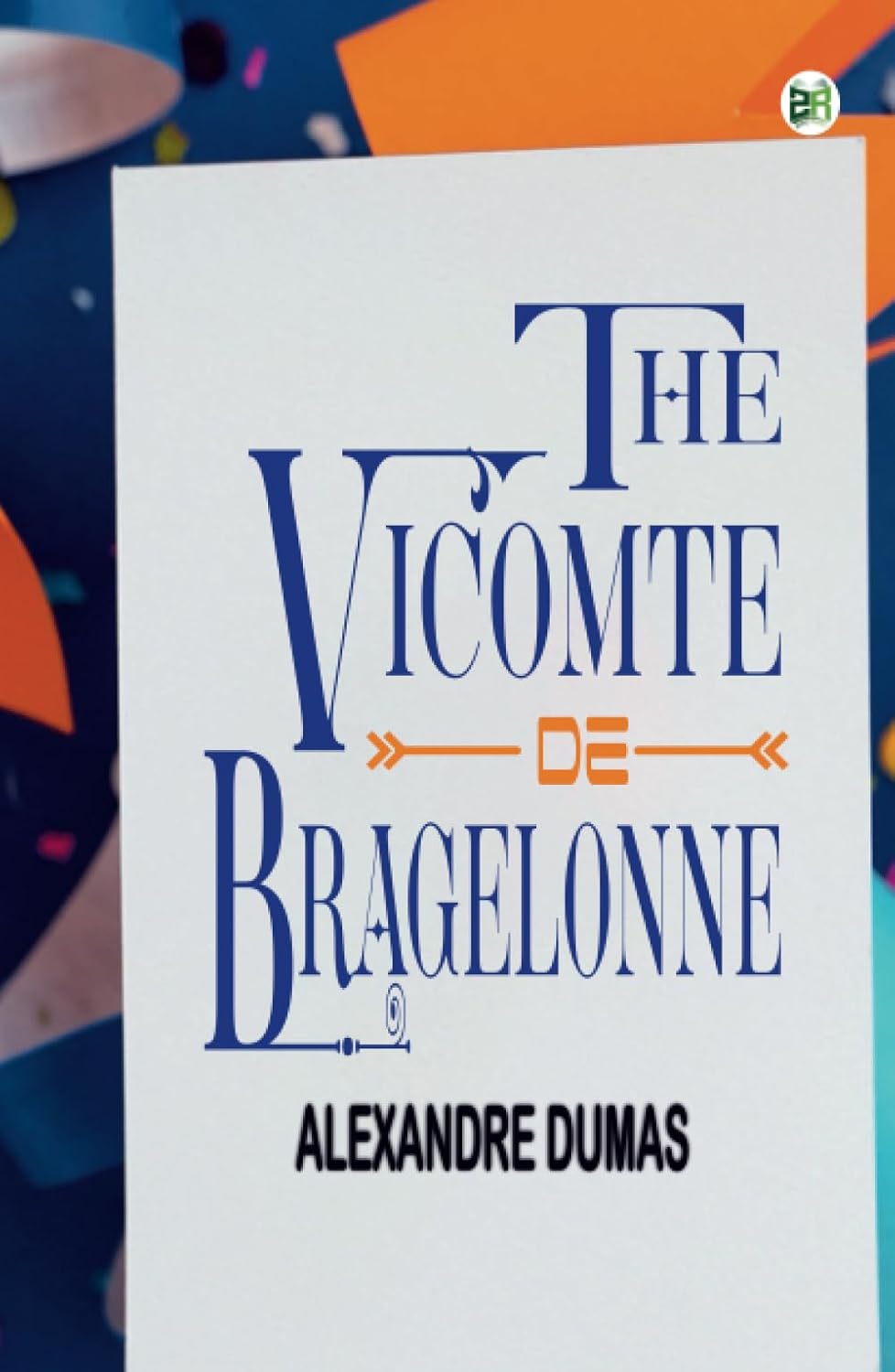 Amazon.com: The Vicomte De Bragelonne: 9789358858136: Alexandre Dumas: Books