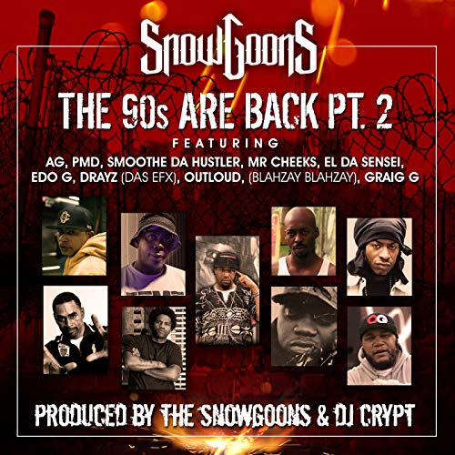 Play The 90's Are Back Pt. 2 by Snowgoons feat. A.G., PMD, Smoothe Da ...