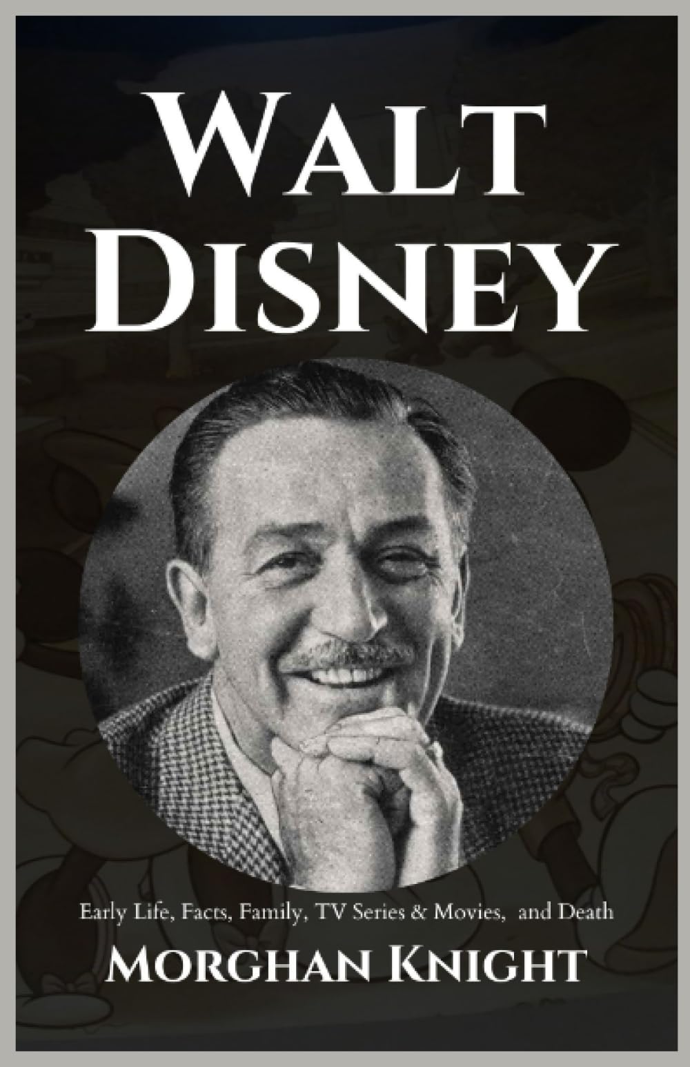 WALT DISNEY: Early Life, Facts, Family, TV Series & Movies and Death ...