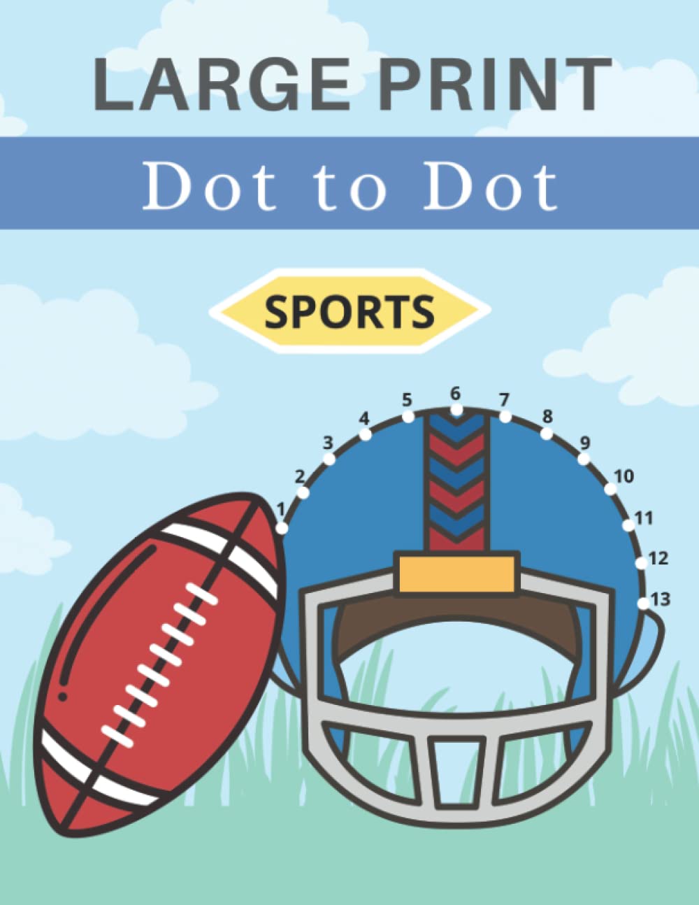 Sports Dot to Dot for Adults Large Print: Connect the dots coloring ...