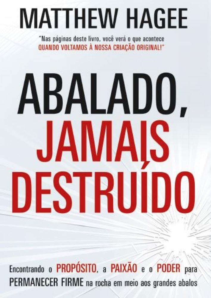 Amazon.com: Abalados, Jamais Destruidos: 9788561411442: Matthew Hagge ...