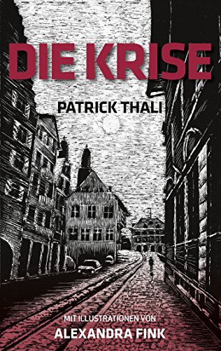 Die Krise: Eine Novelle eBook : Thali, Patrick, Fink, Alexandra: Amazon ...