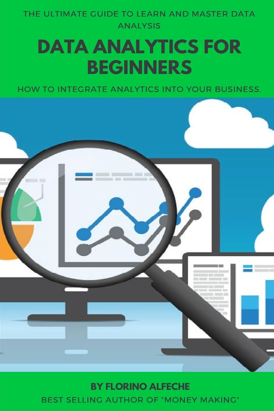Data Analytics For Beginners: The Ultimate Guide To Learn and Master ...