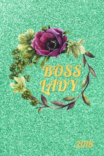 Boss Lady: 2018 Planner, Monthly, Weekly, Daily, Gold Glitter Pink ...