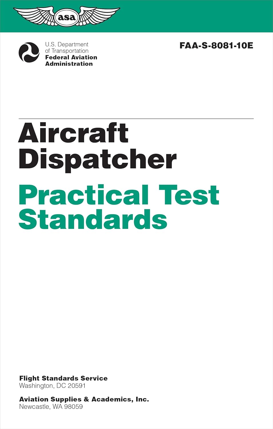 Aircraft Dispatcher Practical Test Standards (2025): FAA-S-8081-10E ...