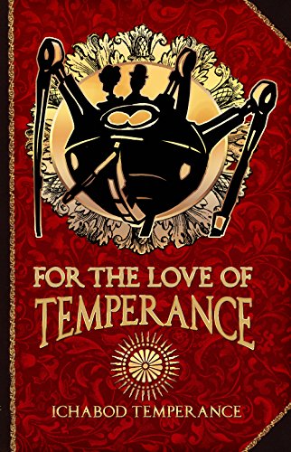 Amazon.com: For the Love of Temperance (The Adventures of Ichabod ...