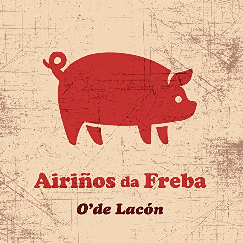 Amazon.co.jp: O de Lacón : Airiños da Freba: Digital Music