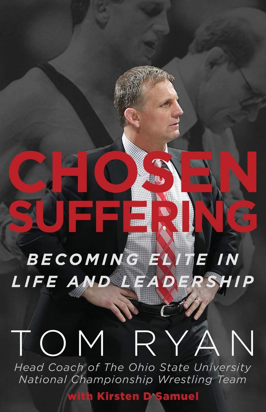Chosen Suffering: Becoming Elite In Life And Leadership: Ryan, Tom ...