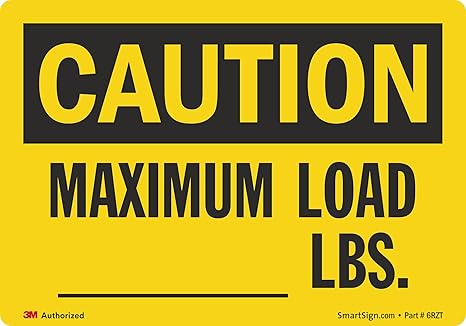 SmartSign 3.5 x 5 inch “Caution - Maximum Load ….. Lbs.” Write-On OSHA ...