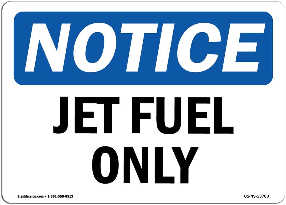 Amazon.com: OSHA Notice Signs - Jet Fuel Only Sign | Extremely Durable ...