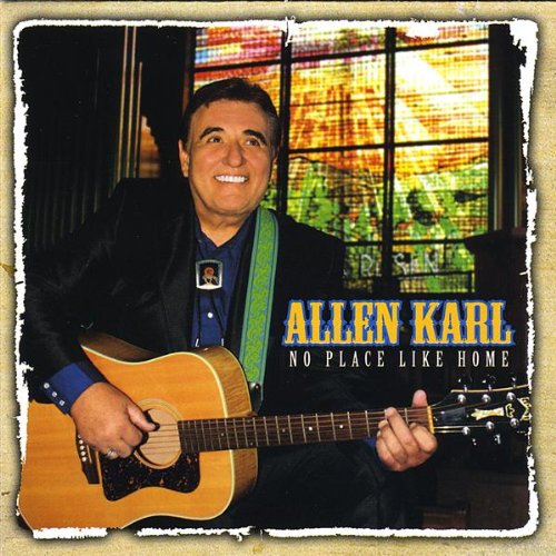Karl, Allen - No Place Like Home - Amazon.com Music