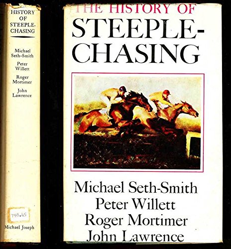 History of Steeplechasing: Seth-Smith, Michael: 9780718107055: Amazon ...